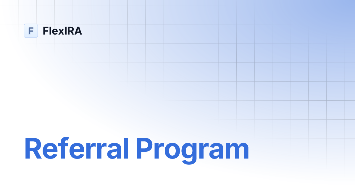 Referral Program | FlexIRA